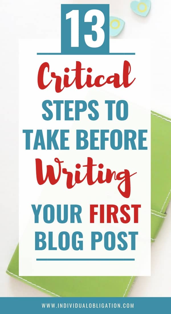 13 Urgent Steps Before You Write Your First Blog Post