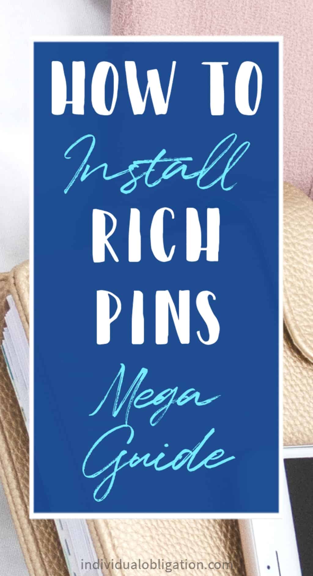 How To Install Rich Pins