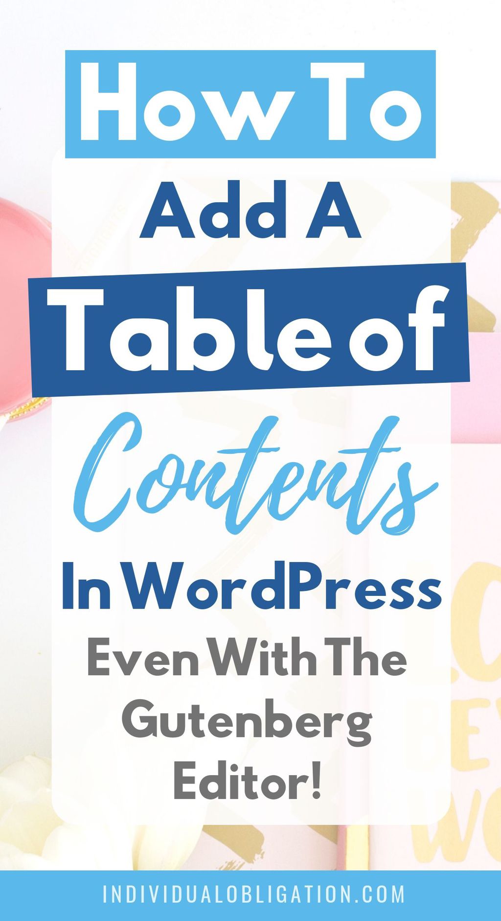 Best Ways How To Add A WordPress Table Of Content To Posts