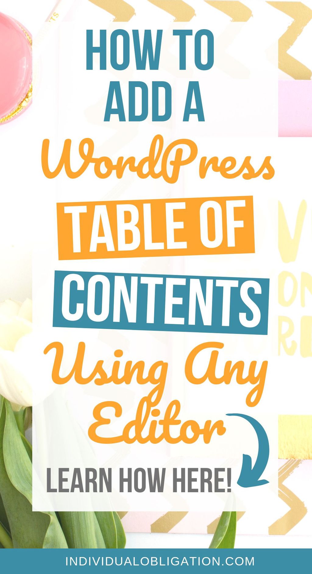 Best Ways How To Add A WordPress Table Of Content To Posts