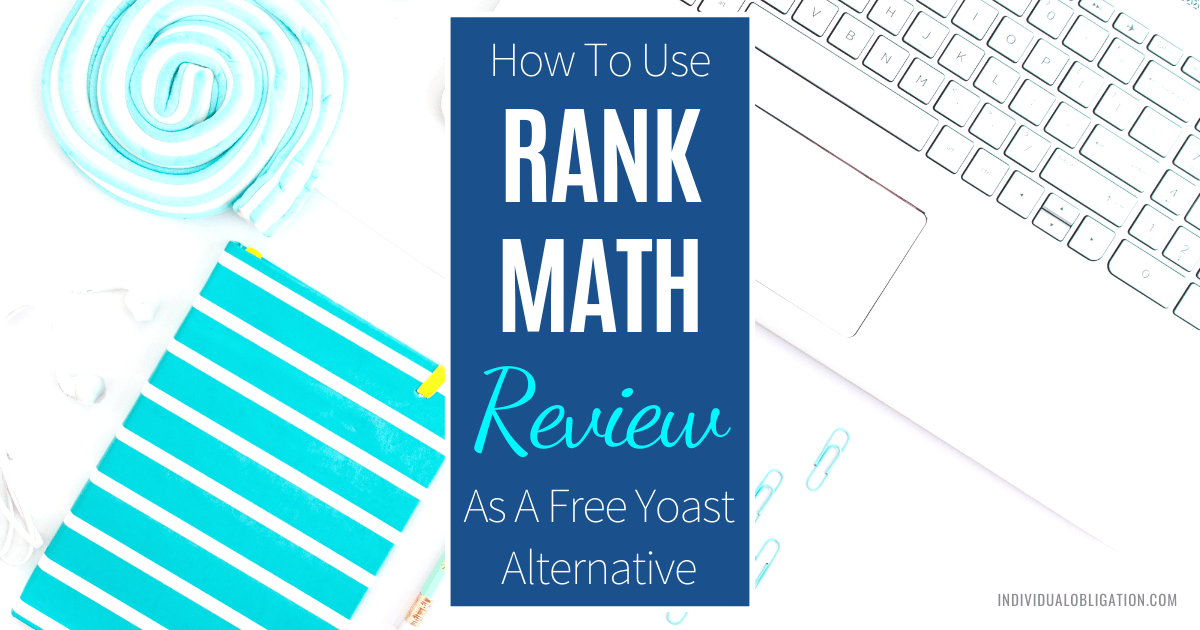 How To Use + Rank Math Review As A Free Yoast Alternative