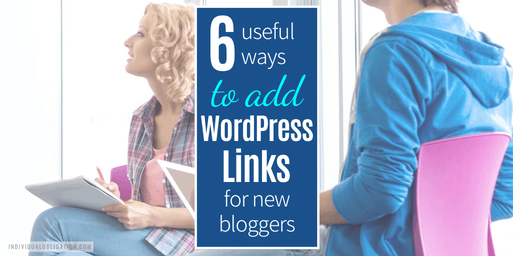 6 Useful Ways To Add WordPress Links For New Bloggers