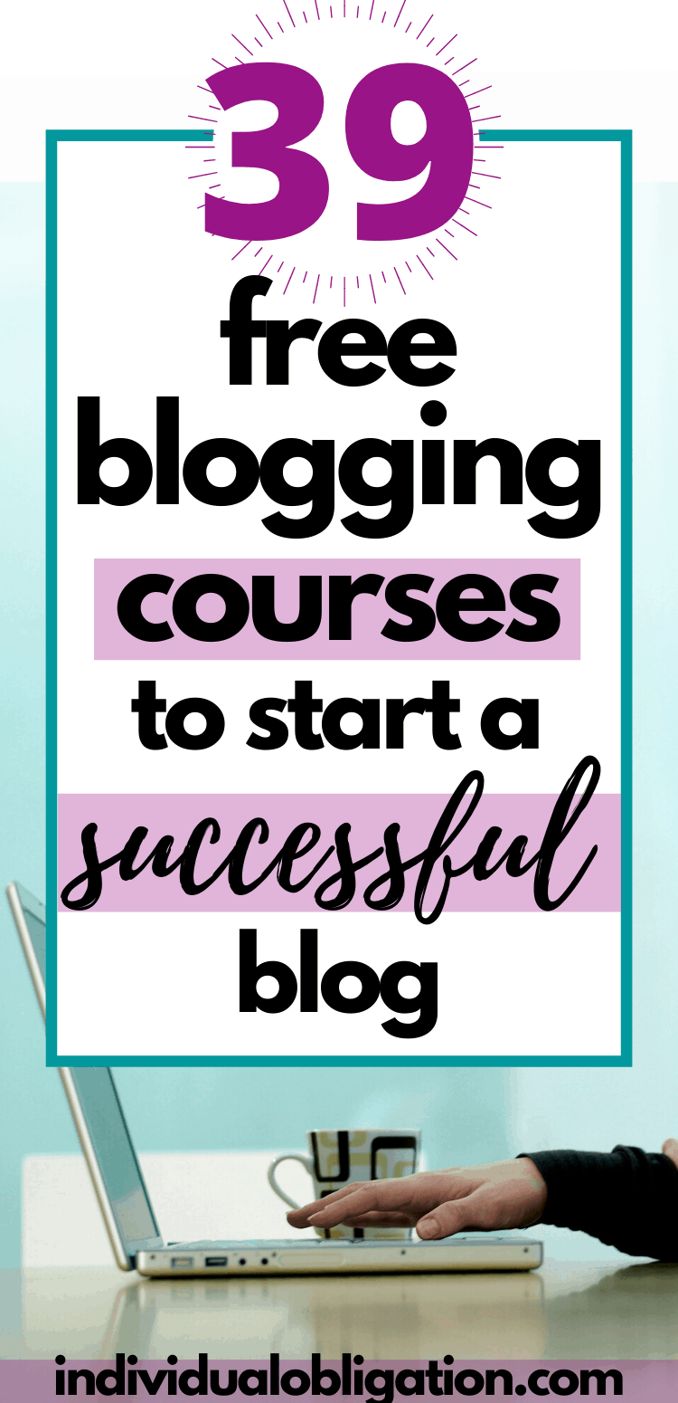 38 Free Blogging Courses To Start A Profitable Blog On A Budget