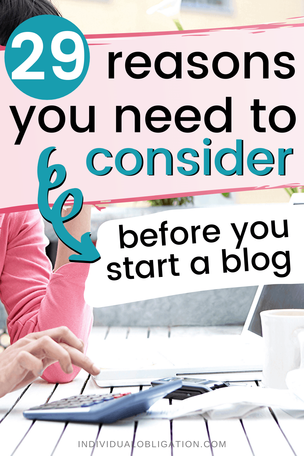 Why Start A Blog In 2022? 29 Pros & Cons of Blogging